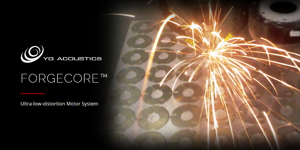 YG Acoustics 8大技術剖析(5): ForgeCore高音單體驅動系統 – MY-HiEND