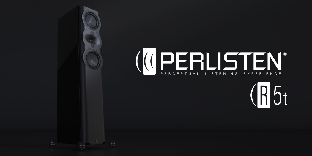 專注，你的聆聽 — 屬於，你的 Perlisten R5t – MY-HiEND